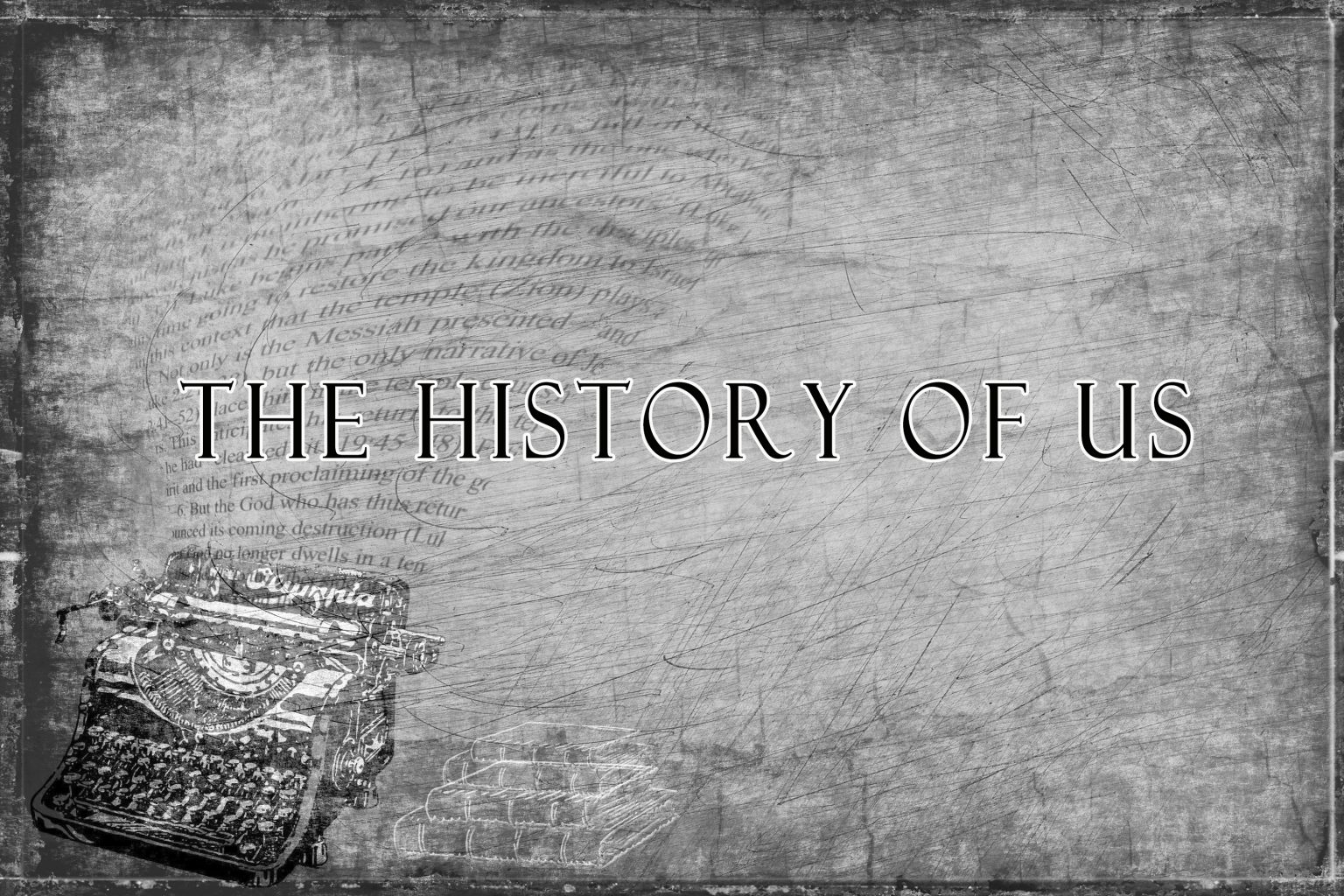 The History of Us | The Moral Compass